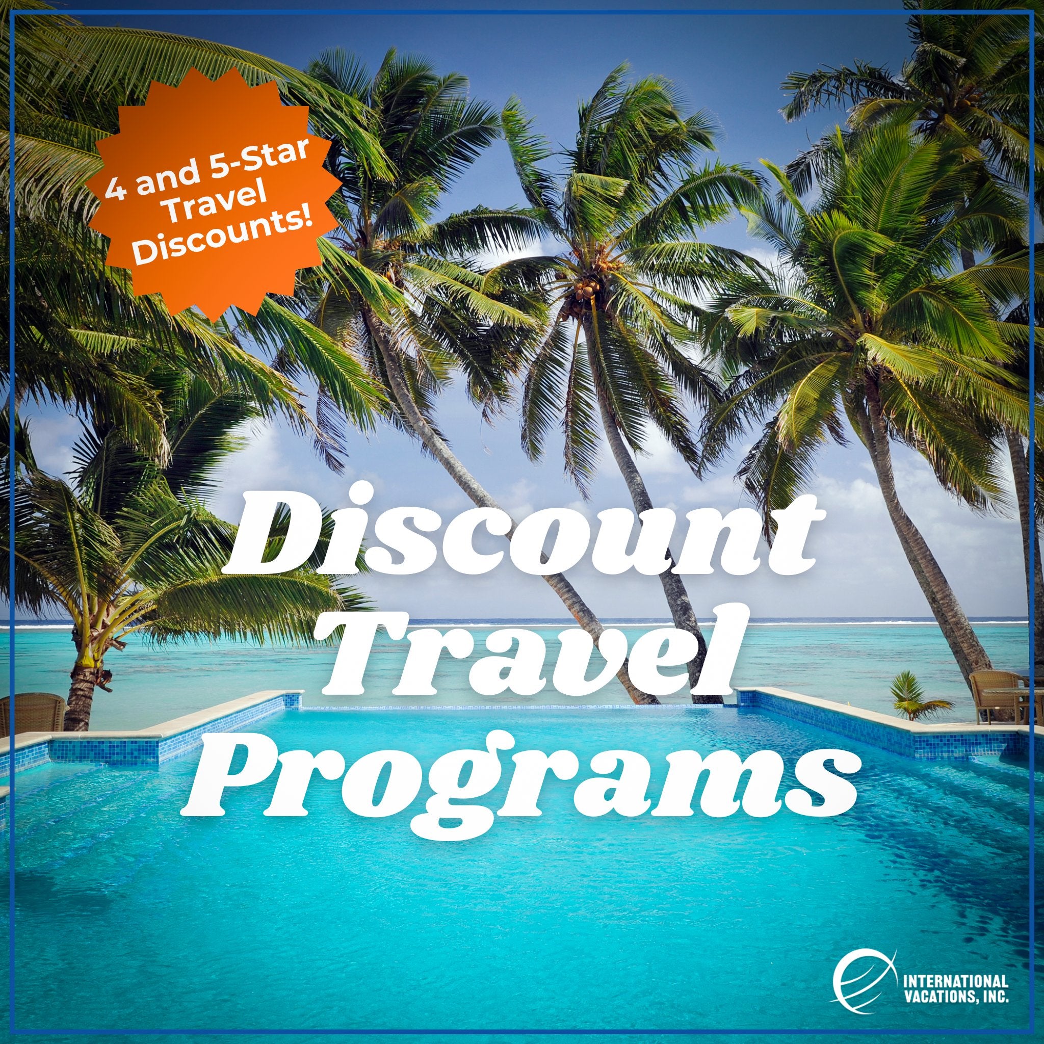 Travel Savings Programs – International Vacations Inc.